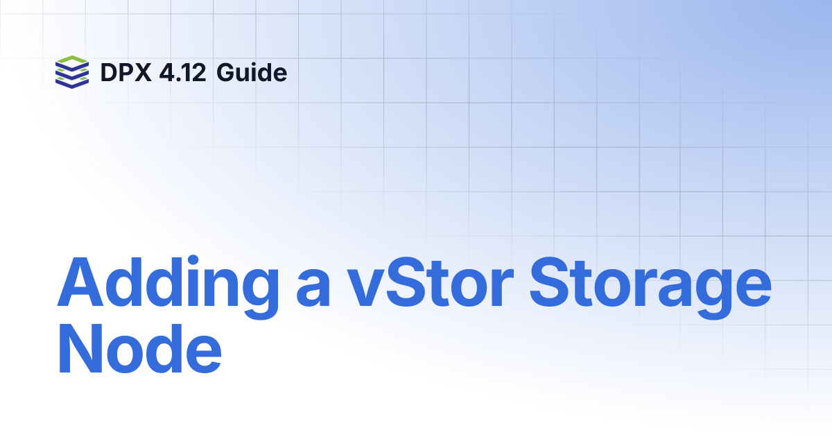 Adding A Vstor Storage Node Dpx 412 Guide