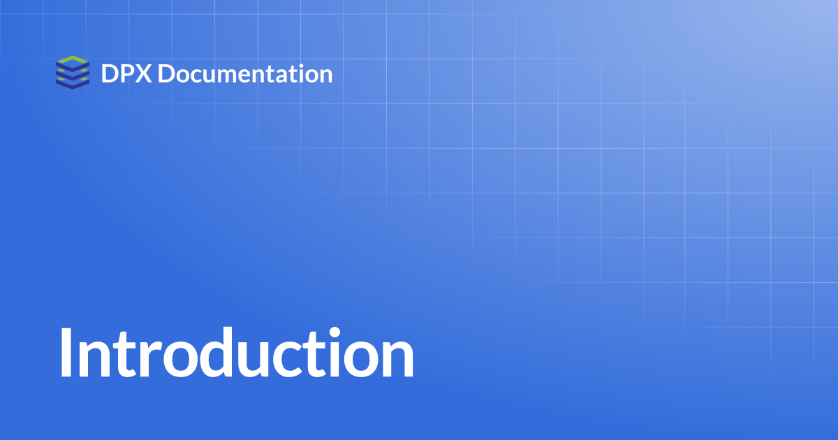 Introduction | DPX Documentation