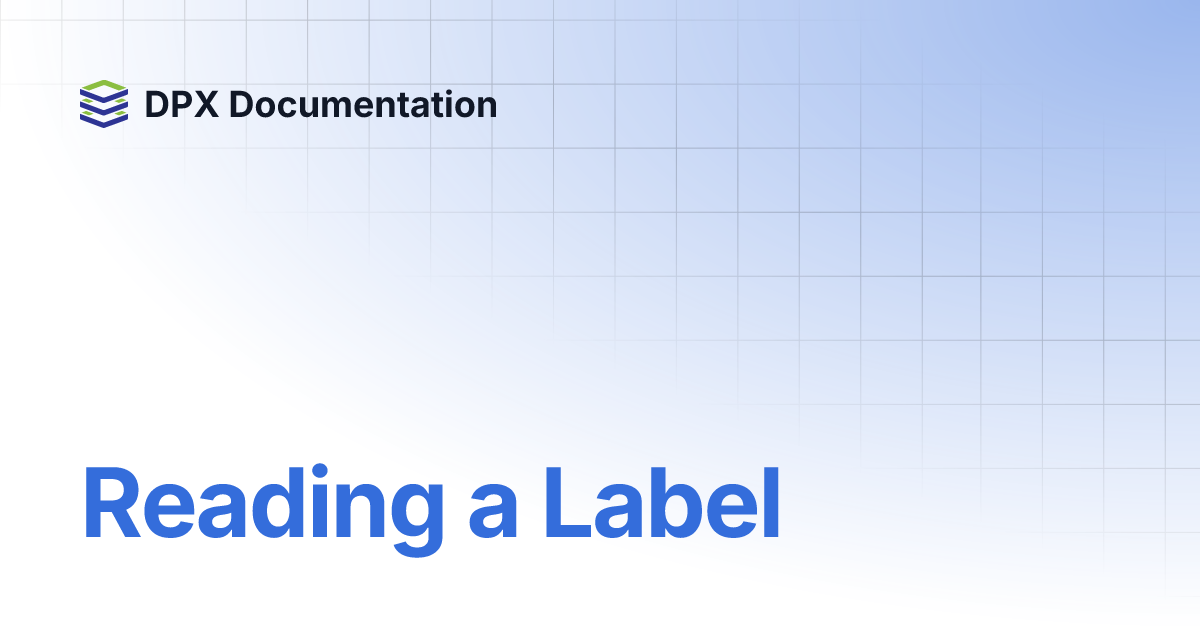 Reading a Label | DPX Documentation