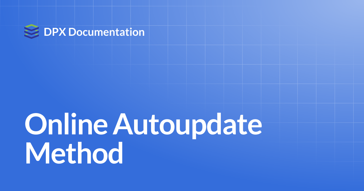 Online Autoupdate Method | DPX Documentation
