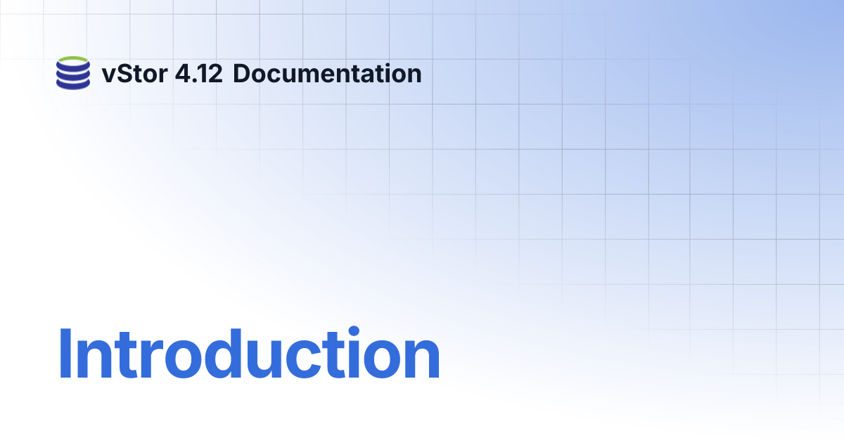 Introduction | vStor 4.12 Documentation